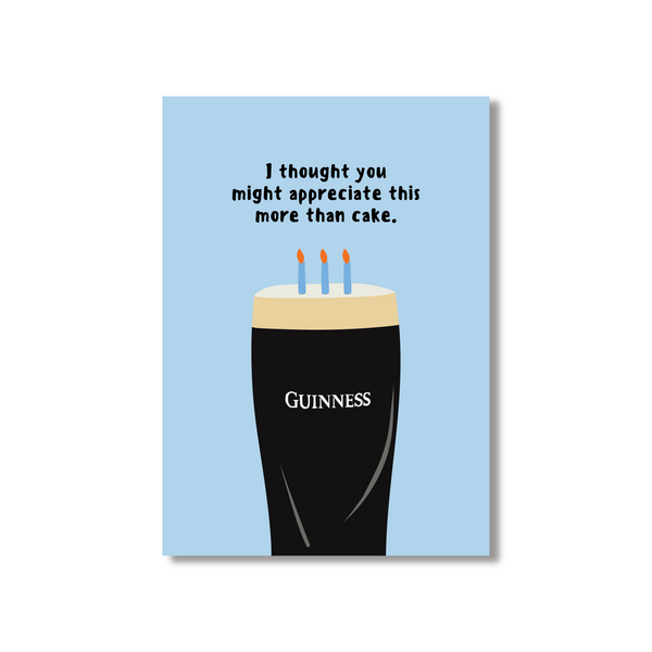 Guinness Happy Birthday Card (I Thought You Might Appreciate This More ...